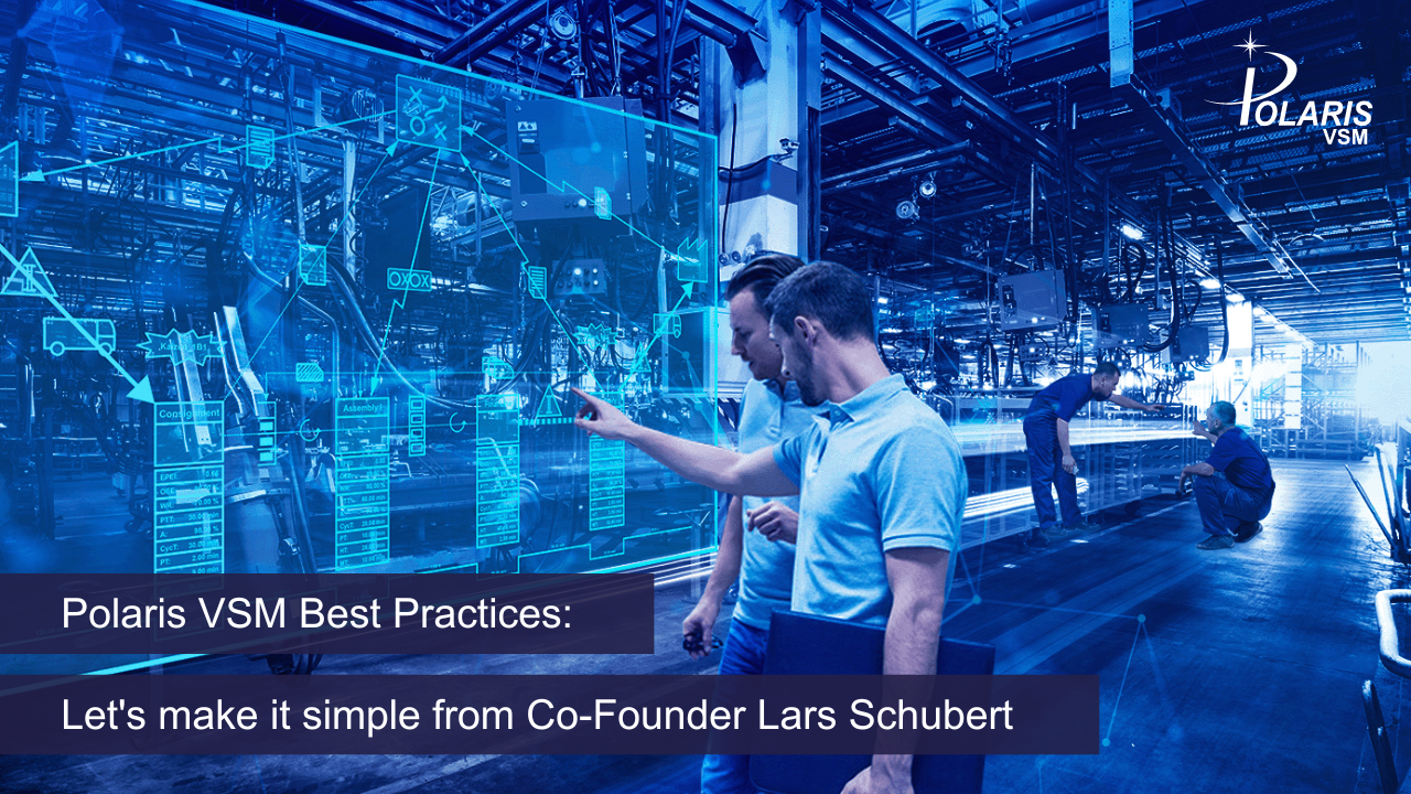 Let's Make Value Stream Mapping (VSM) Simple and Accessible for All!